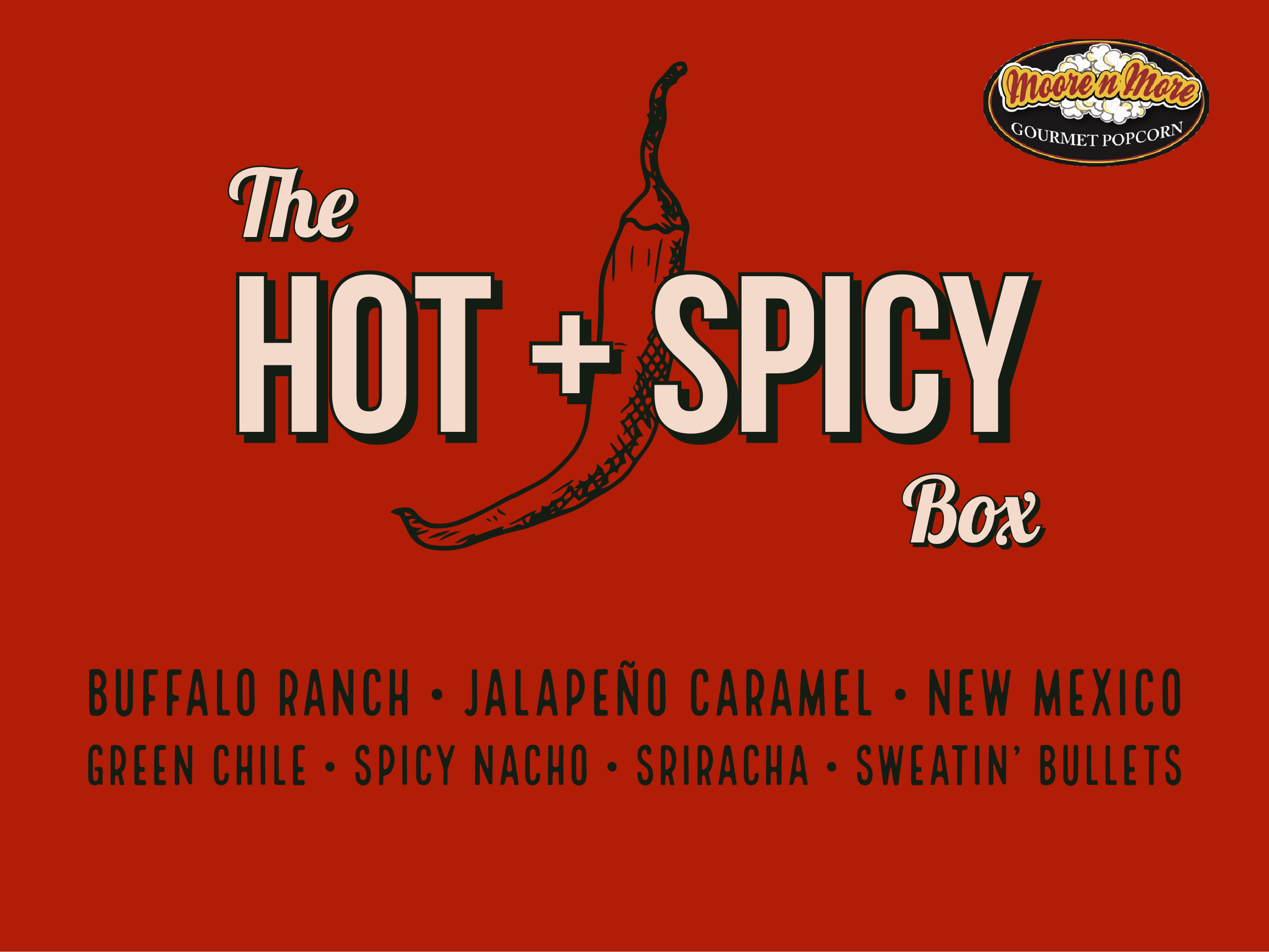 Hot & Spicy Popcorn Box – Moore N More Popcorn